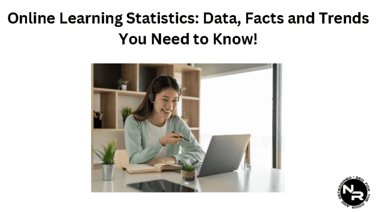 Online Learning Statistics Facts and Trends Guide for 2024