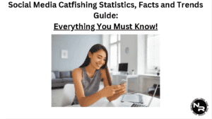 Social Media Catfishing: Statistics, Facts and Trends Guide for 2026