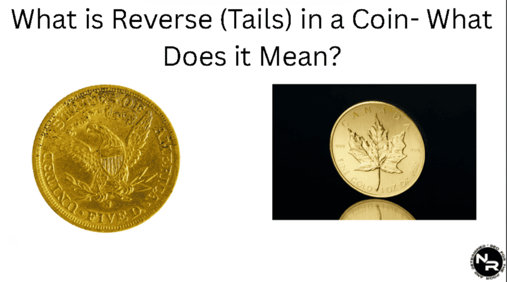 What is Reverse (Tails) in a Coin- What Does it Mean? — Everything You ...