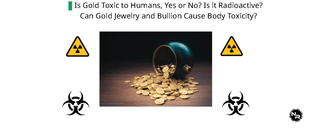 Is Gold Toxic to Humans, Yes or No? Is it Radioactive? Can Gold Jewelry ...
