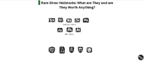 Rare Silver Hallmarks: What are They and are They Worth Anything?
